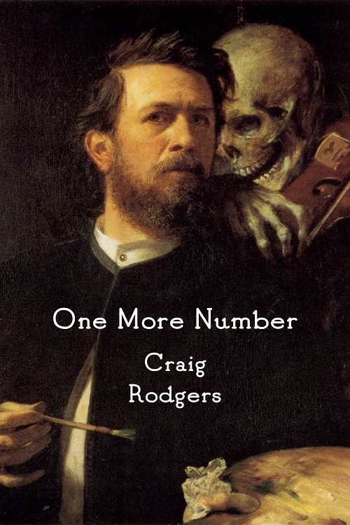 One More Number, six surreal stories by Craig Rodgers, reviewed by Alan ...