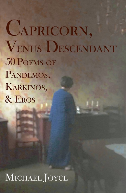 Capricorn, Venus Descendant, 50 poems of Pandemos, Karkinos, & Eros by ...